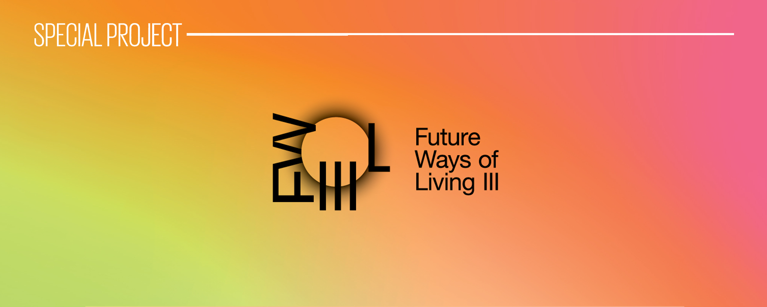 WDO | Special Projects | Future Ways of Living